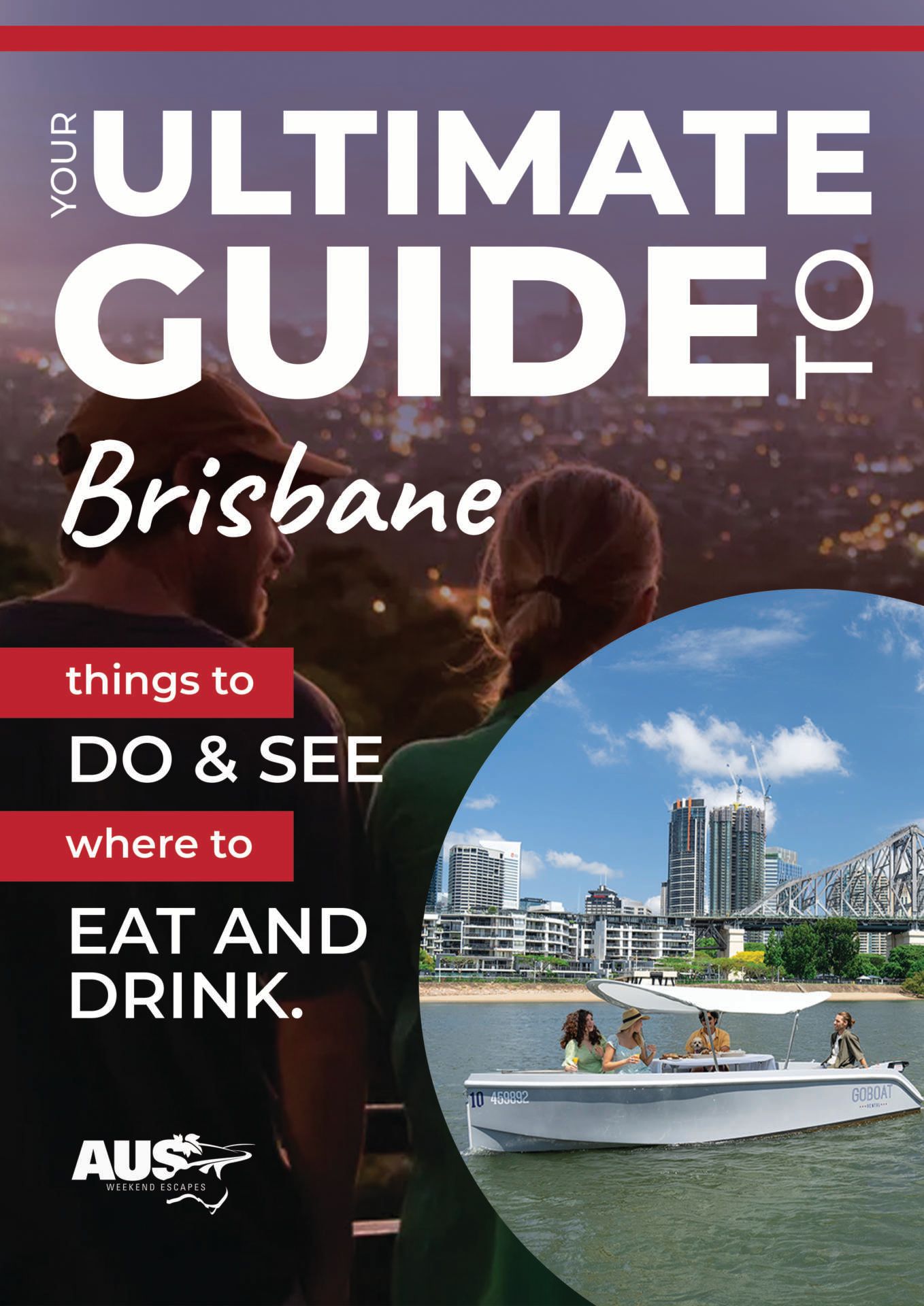 Your Ultimate Guide to Brisbane | Aus Weekend Escapes